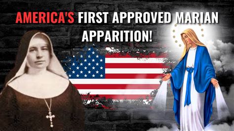 The Only Marian Apparition Approved In The United States Our Lady Of Good Help To Adele Brise