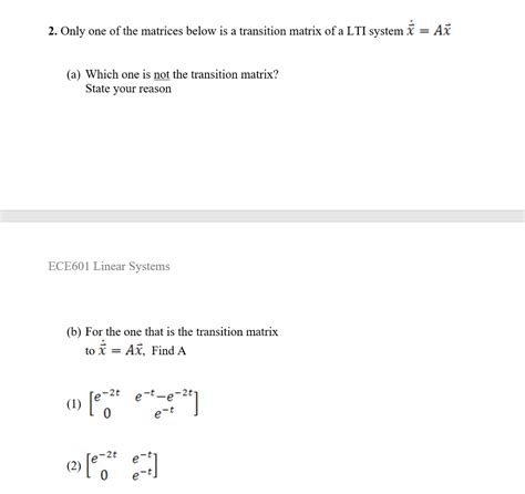 Solved Only One Of The Matrices Below Is A Transition Chegg