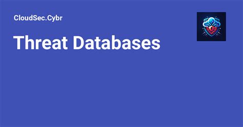 Threat Databases Cloudseccybr