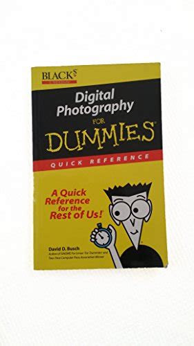 Digital Photography For Dummies Quick Reference By Busch David D Very Good 2002 1st
