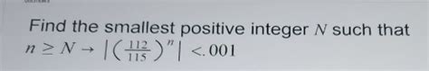 Solved Find The Smallest Positive Integer N Such Chegg Com