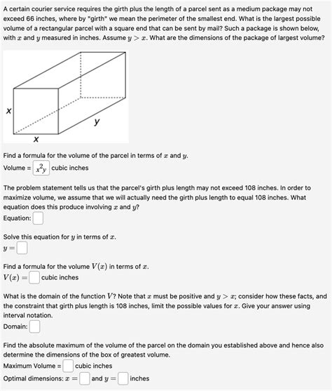 SOLVED A Certain Courier Service Requires The Girth Plus The Length Of A Parcel Sent As A