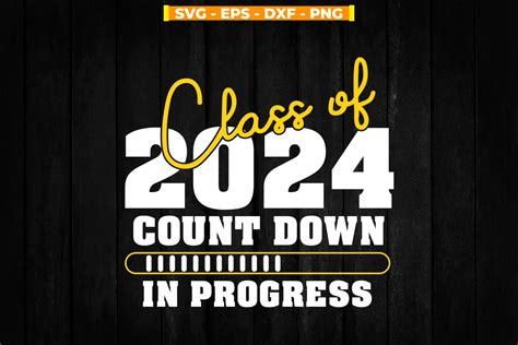 Class Of 2024 Count Down In Progress Graphic By Svgitemsstore