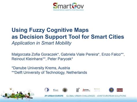 Using Fuzzy Cognitive Maps As Decision Support Tool For Smart Cities Goraczek Ppt
