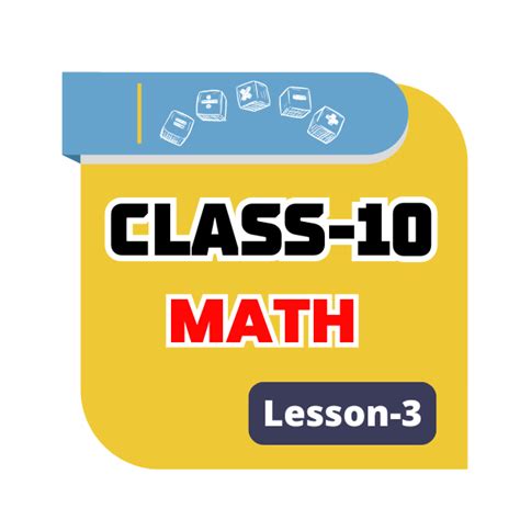Class 10 Math Lesson 3 Your Notes Partner