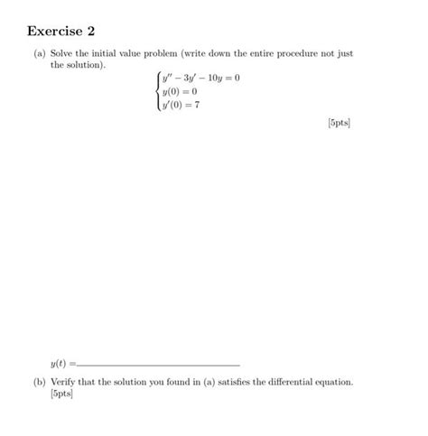 Solved A Solve The Initial Value Problem Write Down The Chegg