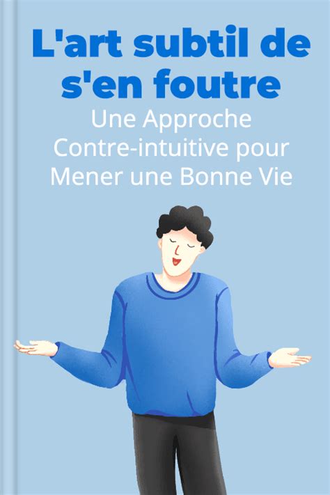 L art Subtil De S en Foutre Résumé PDF Mark Manson