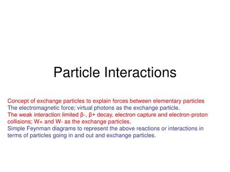 Ppt Particle Interactions Powerpoint Presentation Free Download Id