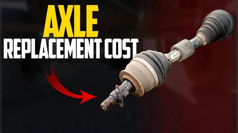 How Much Does An Axle Repair Cost