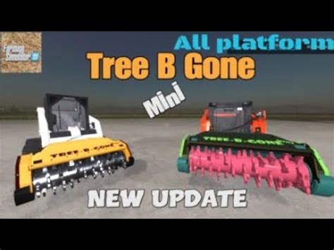 Tree B Gone Update For All Platforms On FS YouTube