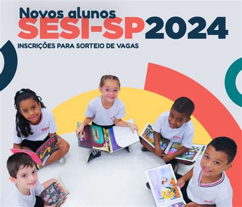 Estão abertas as inscrições para estudar no Sesi em 2024 Notícias