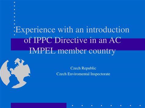 Ppt Experience With An Introduction Of Ippc Directive In An Ac Impel Member Country Powerpoint