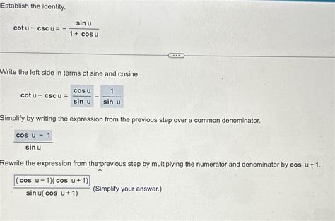 Solved Establish The Identity Cotu Cscu Sinu Cosuwrite The Chegg