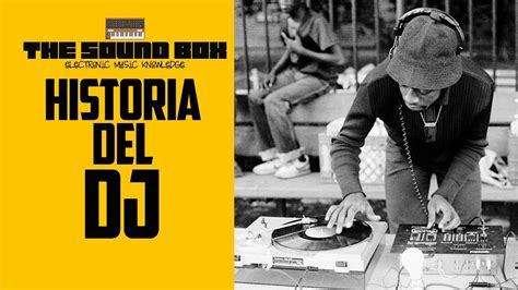 Historia Del Dj Youtube