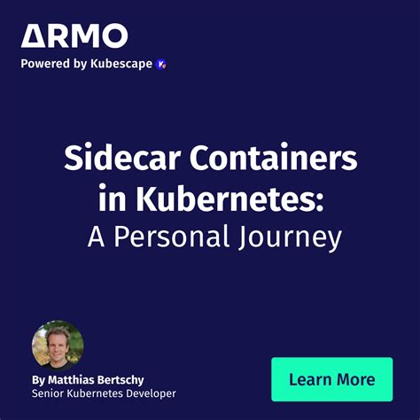 Sidecar Containers In Kubernetes A Personal Journey Armo