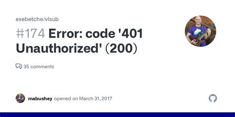 Error Code 401 Unauthorized 200 · Issue 174 · Exebetchevlsub