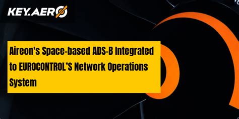 Aireons Space Based Ads B Integrated By Eurocontrol