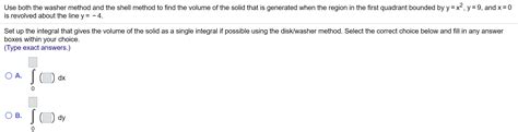 Solved Use Both The Washer Method And The Shell Method To