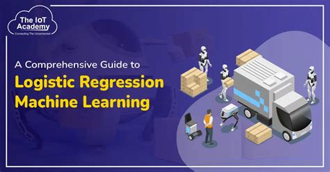 what is logistic regression machine learning a quick guide