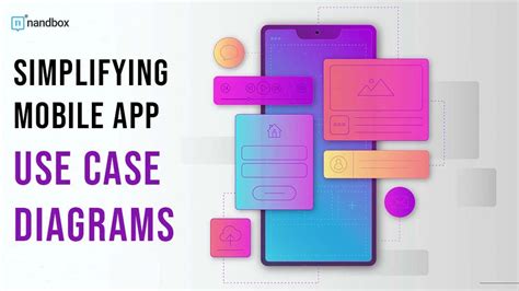 Mobile App Use Case Diagram A Quick Overview