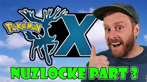Pokemon X Nuzlocke Part 3 Youtube