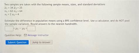 Solved Two Samples Are Taken With The Following Sample Chegg