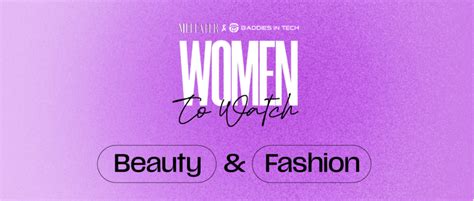 Women To Watch 2025 Beauty And Fashion Mefeater