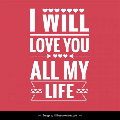 I Will Love You All My Life Quotation Poster Template Elegant Flat