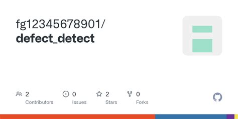 Github Fg12345678901defectdetect