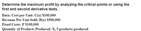 Solved Determine The Maximum Profit By Analyzing The Chegg