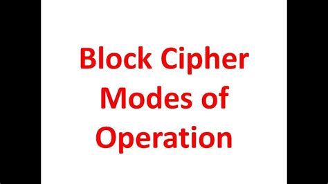 6. Block Cipher Modes of Operation - YouTube