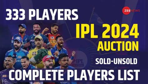 Highlights Ipl Auction 2024 Full List Of 333 Players Check Base