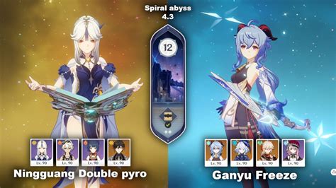 C6 Ningguang Double Pyro Team C0 Ganyu Freeze Team Spiral Abyss 4 3