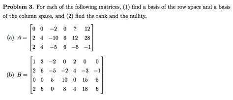 Solved For Each Of The Following Matrices 1 Find A Basis