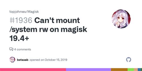 Cant Mount System Rw On Magisk 194 · Issue 1936 · Topjohnwumagisk