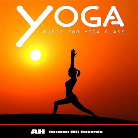 Yoga Music For Yoga Class By Various Artists On Amazon Music