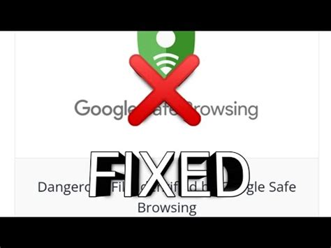 How To Fix GOOGLE SAFE BROWSING Dangerous FileFixed When Using My Links YouTube