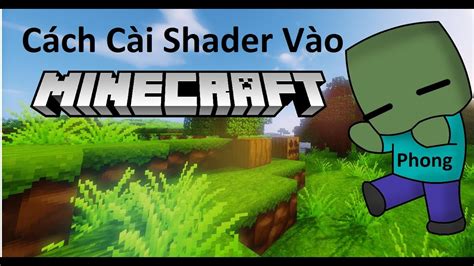 Cách Cài Shader Trong Minecraft Đơn Giản Youtube