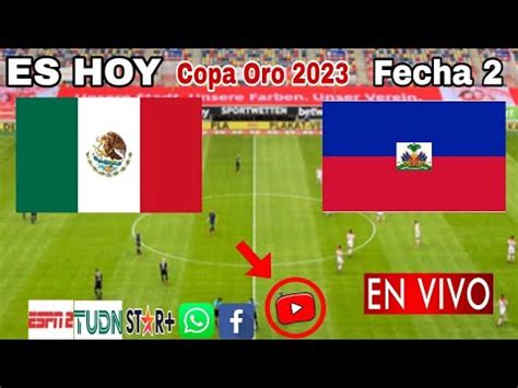 México vs Haití en vivo donde ver a que hora juega México vs Haití