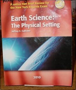 Earth Science The Physical Setting 2010 Prentice Hall Brief Review