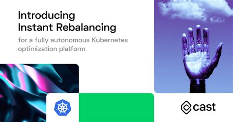 Instant Rebalancing For Fully Autonomous Optimization Cast Ai