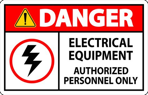 Electrical Safety Sign Danger Electrical Equipment Authorized