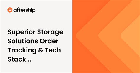 Superior Storage Solutions Order Tracking And Tech Stack Aftership