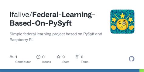 Github Lfalivefederal Learning Based On Pysyft Simple Federal