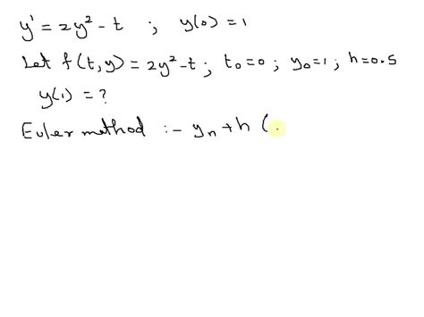 SOLVED Opt Consider The IVP R R R T Complete The Following Table For The