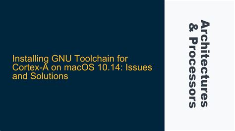 Installing Gnu Toolchain For Cortex A On Macos 10 14 Issues And