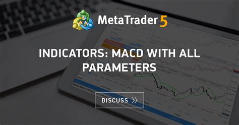 Indicators Macd With All Parameters Articles Library Comments