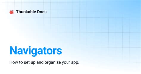 Navigators Thunkable Docs