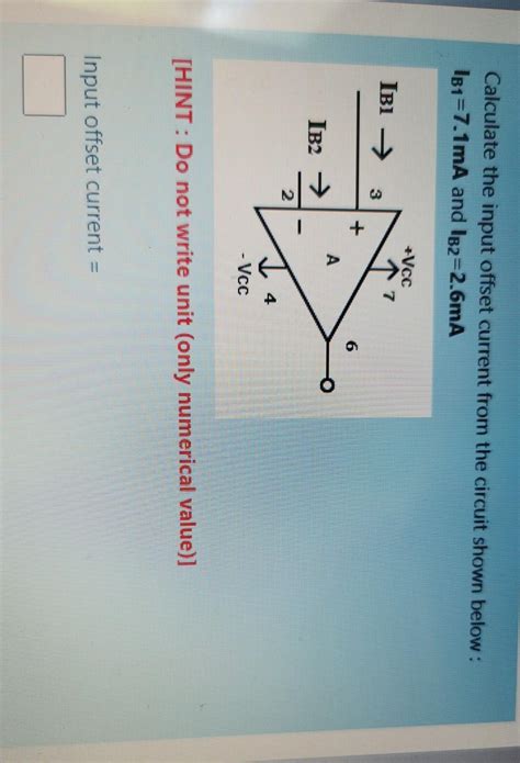 solved calculate the input offset current from the circuit