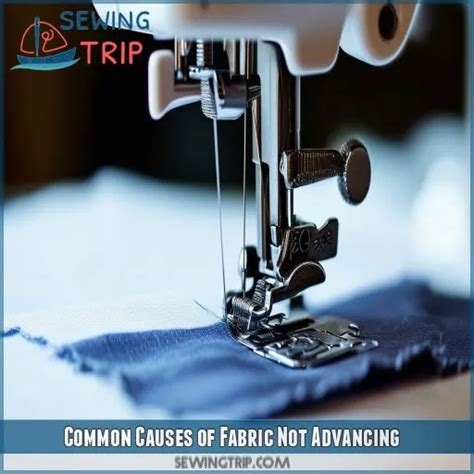 Not Advancing Fabric 7 Expert Solutions For Smooth Sewing Machine Flow